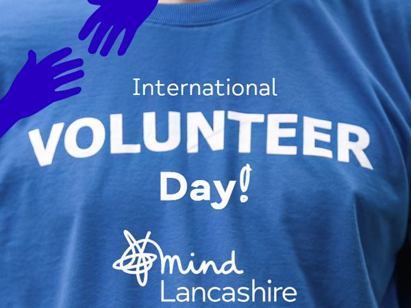 Lancashire Mind celebrate their volunteers this Volunteers' Week 2020 ...